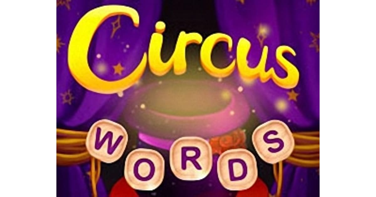 Circus Words - Play Circus Words Game Online Free