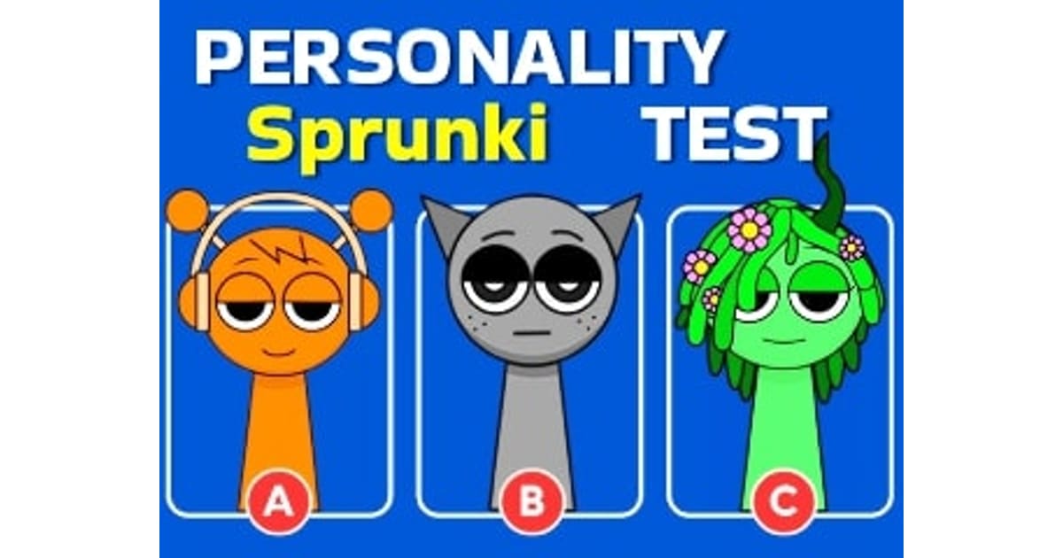 Have A Personality Test: Which Sprunki Are You?